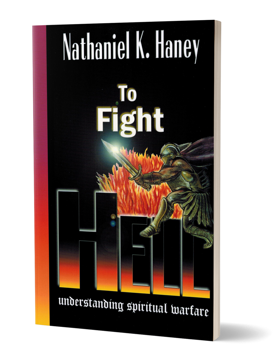 To Fight Hell: Understanding Spiritual Warfare – CHRISTIAN LIFE CENTER